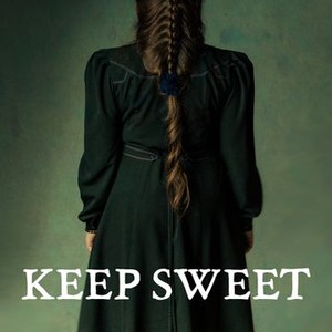 Keep Sweet - Rotten Tomatoes