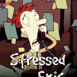 Stressed Eric - Rotten Tomatoes