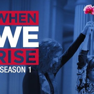 When We Rise - Rotten Tomatoes