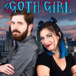 Love, Misery, and the Goth Girl - Rotten Tomatoes