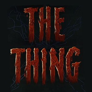 The Thing - Rotten Tomatoes