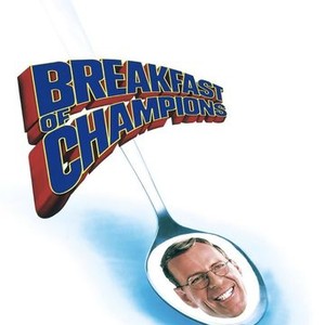 Breakfast of Champions - Rotten Tomatoes