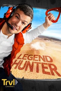 Legend Hunter: Season 1 | Rotten Tomatoes