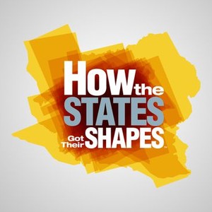How the States Got Their Shapes - Rotten Tomatoes