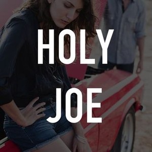 Holy Joe - Rotten Tomatoes