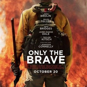Only the Brave - Rotten Tomatoes