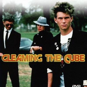 Gleaming the Cube - Rotten Tomatoes