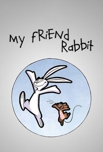 My Friend Rabbit: Season 1 | Rotten Tomatoes