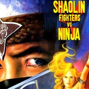 Shaolin Fighters vs. Ninja - Rotten Tomatoes
