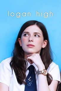 Logan High: Season 1 | Rotten Tomatoes