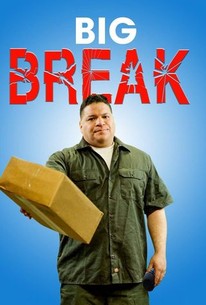 Big Break | Rotten Tomatoes