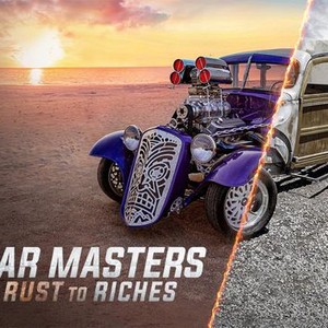 Car Masters: Rust to Riches - Rotten Tomatoes