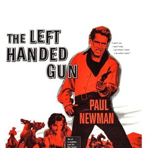 The Left Handed Gun - Rotten Tomatoes
