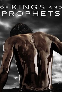 Of Kings and Prophets | Rotten Tomatoes