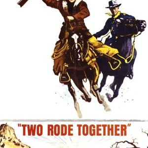 Two Rode Together - Rotten Tomatoes