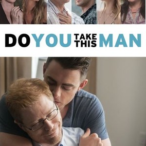 Do You Take This Man - Rotten Tomatoes