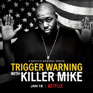 Trigger Warning With Killer Mike Pictures | Rotten Tomatoes