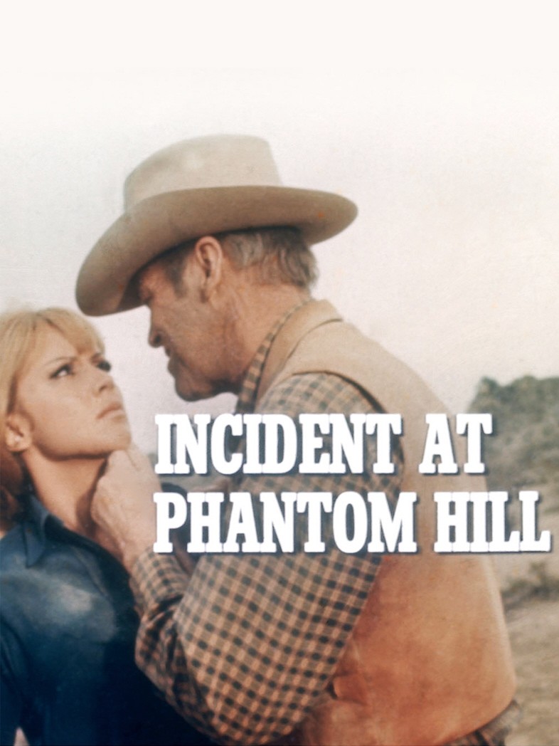 Incident at Phantom Hill Pictures | Rotten Tomatoes
