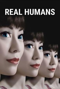 Real Humans: Season 2 | Rotten Tomatoes