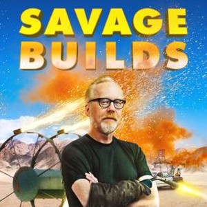 Savage Builds - Rotten Tomatoes