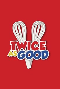 Twice as Good: Season 7 | Rotten Tomatoes