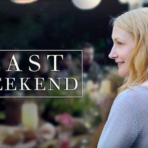 Last Weekend - Rotten Tomatoes