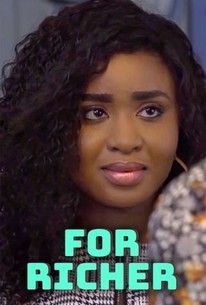 For Richer | Rotten Tomatoes