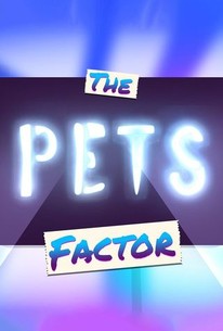The Pets Factor - Rotten Tomatoes