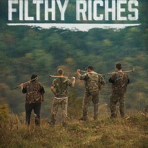 Filthy Riches - Rotten Tomatoes