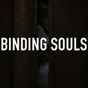 Binding Souls - Rotten Tomatoes