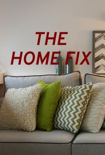 The Home Fix | Rotten Tomatoes
