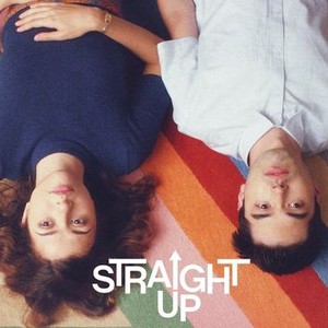 Straight Up - Rotten Tomatoes