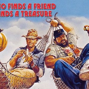 Who Finds a Friend Finds a Treasure - Rotten Tomatoes