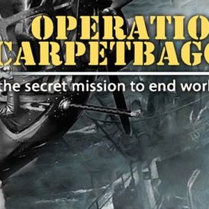 Operation Carpetbagger: The Secret Mission to End World War II - Rotten ...
