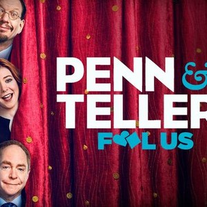 Penn & Teller: Fool Us - Rotten Tomatoes