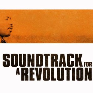Soundtrack for a Revolution - Rotten Tomatoes