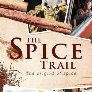 The Spice Trail - Rotten Tomatoes