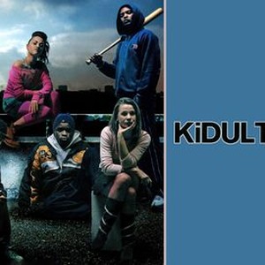 Kidulthood - Rotten Tomatoes