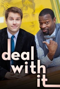 Deal With It | Rotten Tomatoes