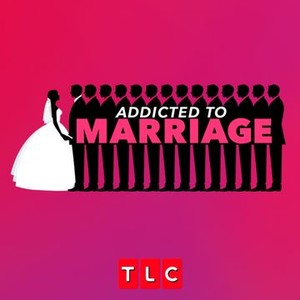 Addicted to Marriage - Rotten Tomatoes