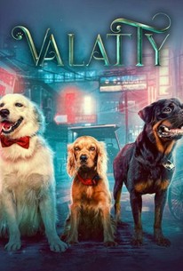 Valatty | Audience Reviews | Rotten Tomatoes