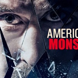 American Monster - Rotten Tomatoes