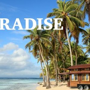 Tiny Paradise - Rotten Tomatoes