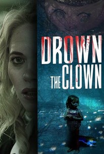 Drown the Clown | Rotten Tomatoes