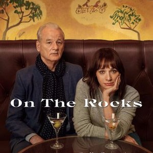 On the Rocks - Rotten Tomatoes