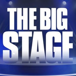 The Big Stage - Rotten Tomatoes