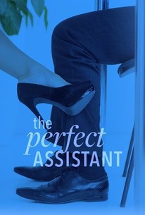 The Perfect Assistant | Rotten Tomatoes
