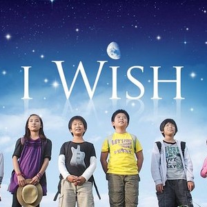 I Wish - Rotten Tomatoes