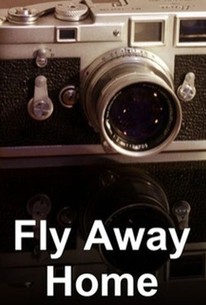 Fly Away Home (1981) | Rotten Tomatoes