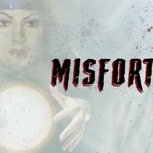 Misfortune - Rotten Tomatoes